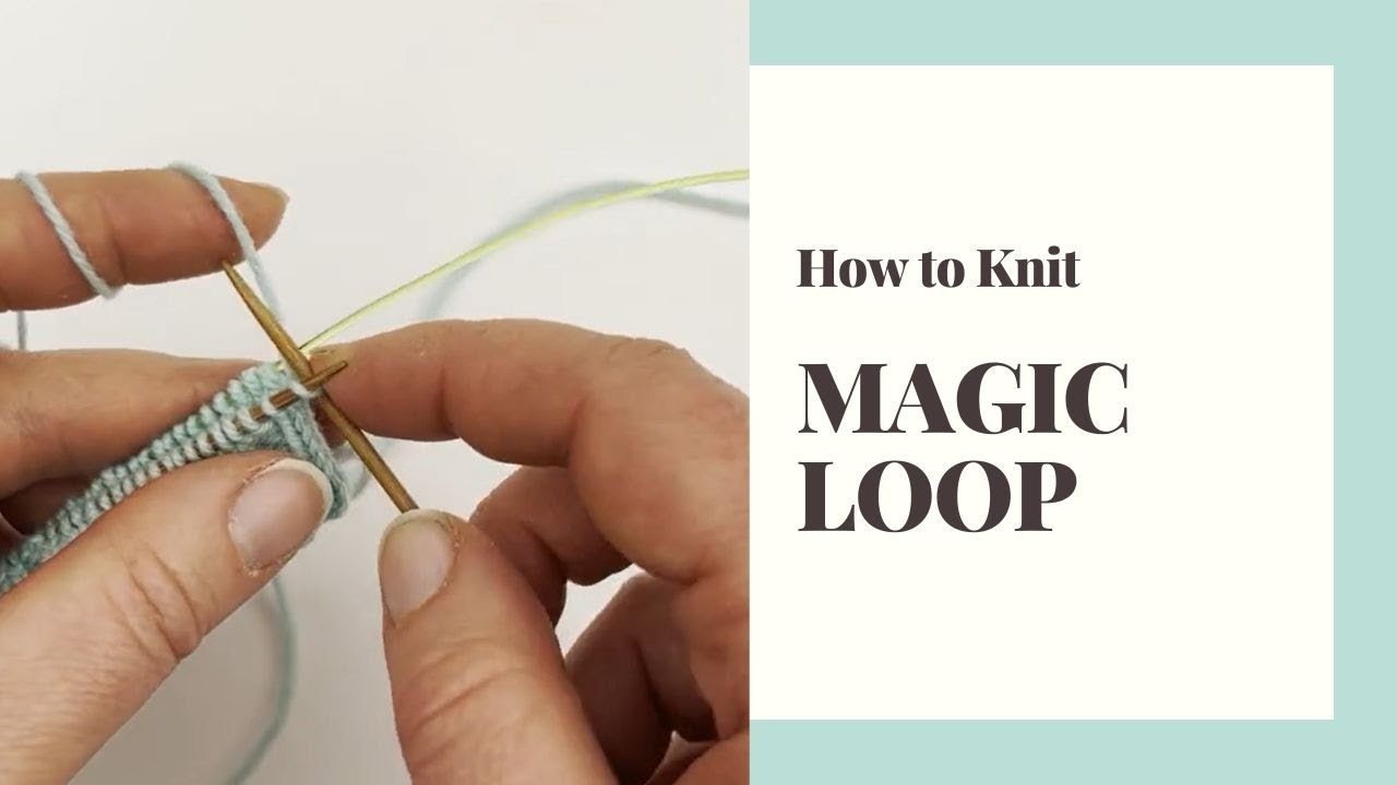 Mastering Magic Loop Knitting | Henlia Handmade