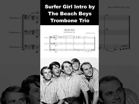 Beach Boys - Surfer Girl Trombone Trio Arrangement by Leo Joy