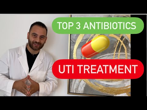 How to Treat a UTI? | Urinary Tract Infection Treatment | Top 3 Antibiotics To Use | Symptoms