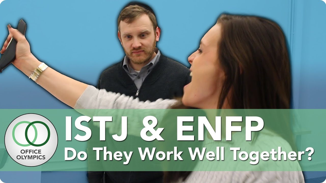 ISTJ and ENFP Personality Types in the Workplace