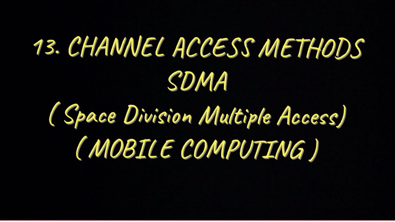 #13 Channel Access Methods in Wireless Communications - SDMA ( Space Division Multiple Access )|MC|
