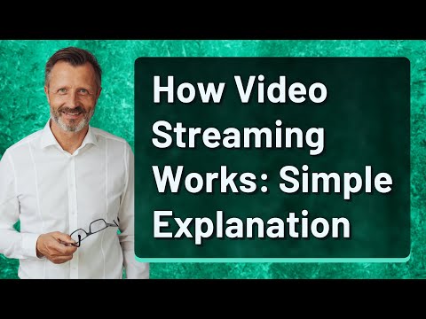 How Video Streaming Works: Simple Explanation