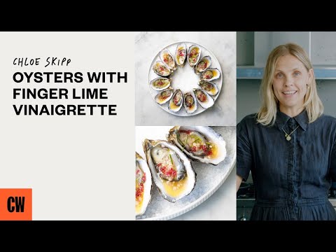How To Make Oysters With Finger Lime | Recipe By Chloe Skipp