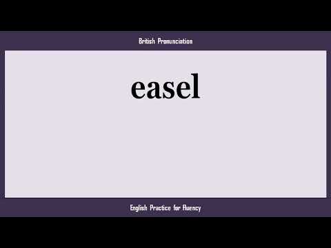 easel, How to Say or Pronounce EASEL in American, British, Australian English