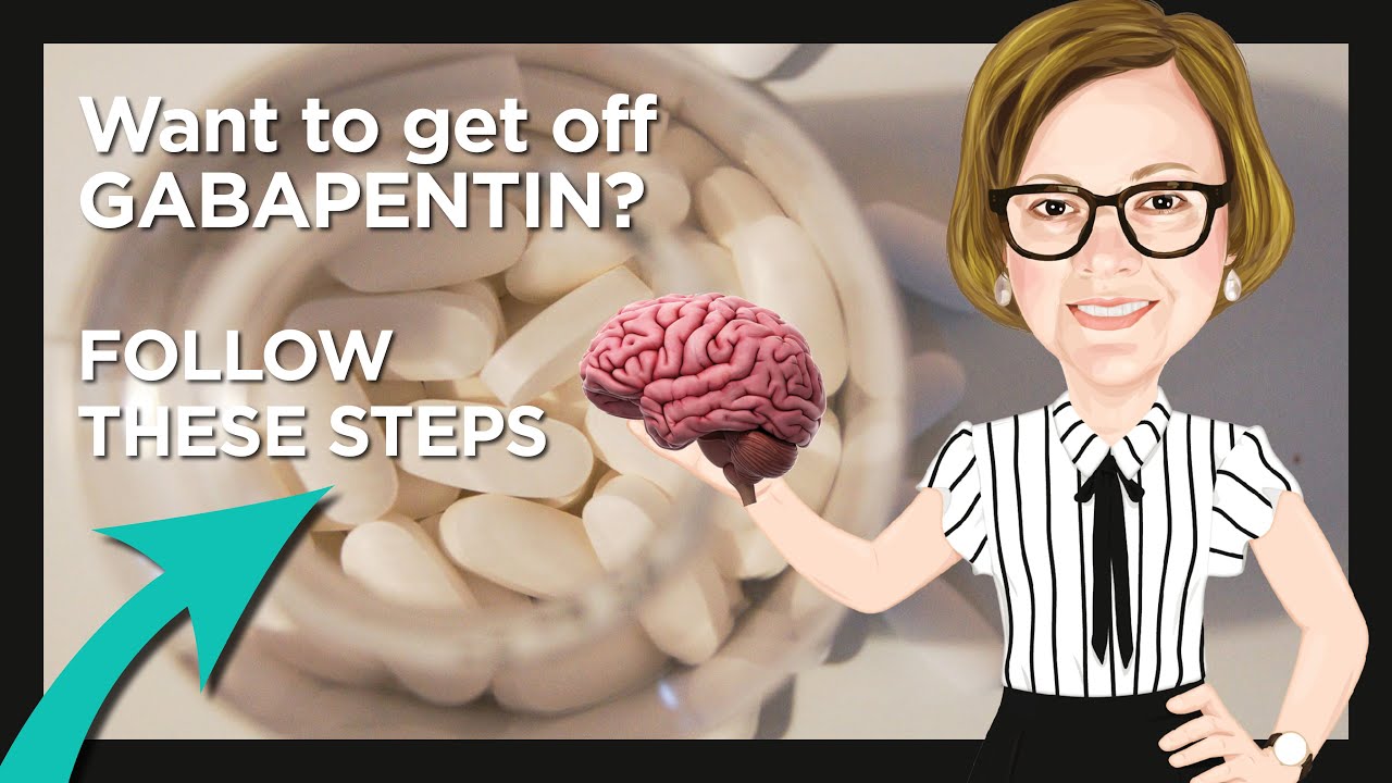 Want to get off Gabapentin? Here's how