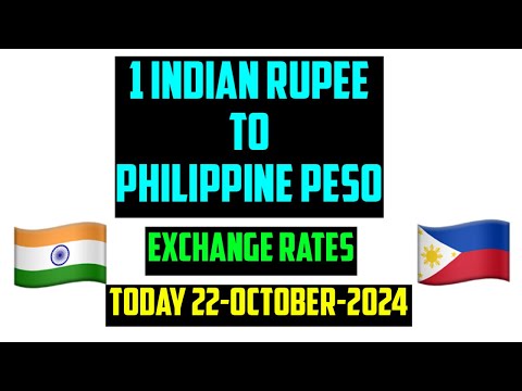 Indian Rupee to Philippine Peso Currency Exchange Rates Today 22 October 2024