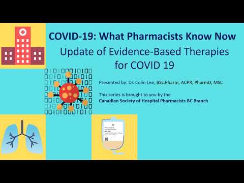 COVID-19: What Pharmacists Know Now | Update of Evidence-Based Therapies for COVID-19