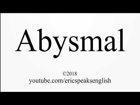 How to Pronounce Abysmal