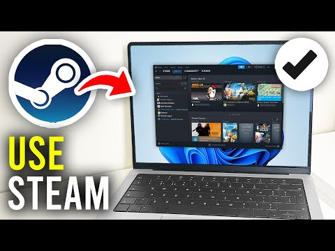 How To Use Steam For Beginners - Full Guide