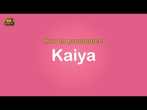how to pronounce Kaiya 【Name】