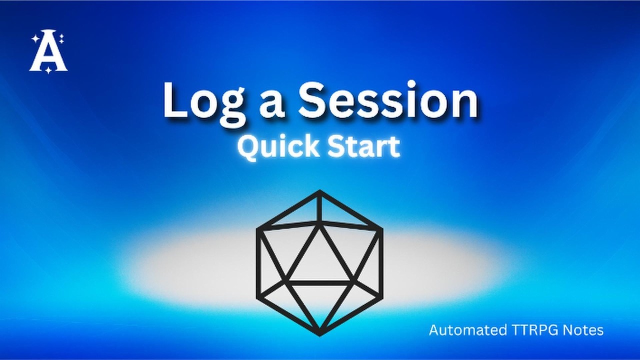 Quick Start - Log a Session | Archivist AI