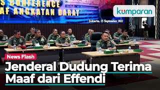Jenderal Dudung Terima Permintaan Maaf Effendi Simbolon | kumparan.com