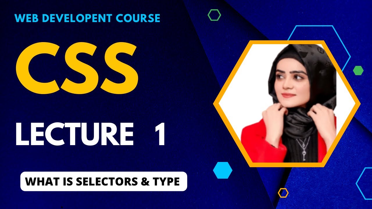 CSS full course lecture 1|css tutorial for beginners| web development full course |What is Selectors