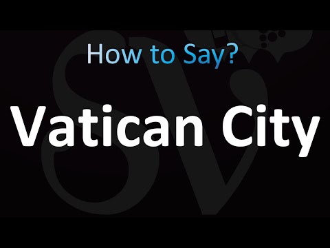 How to Pronounce Vatican City (Correctly!)