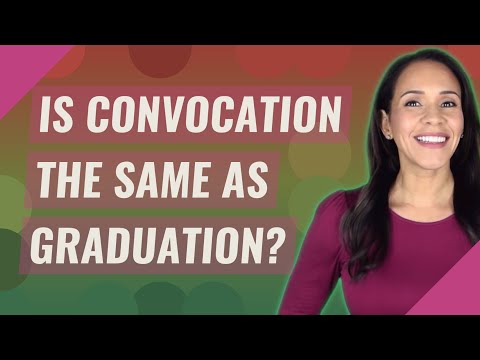 Is convocation the same as graduation?
