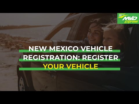 New Mexico Vehicle Registration: Register Your Vehicle