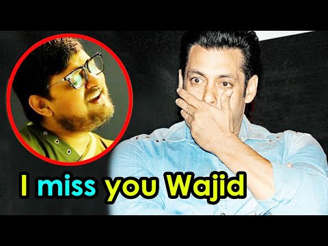 Salman Khan CRIES & Misses Best Friend & Dabangg Music Director WAJID KHAN😢🙏🏻