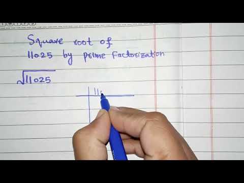 square root of 11025 by prime factorization method best explanation