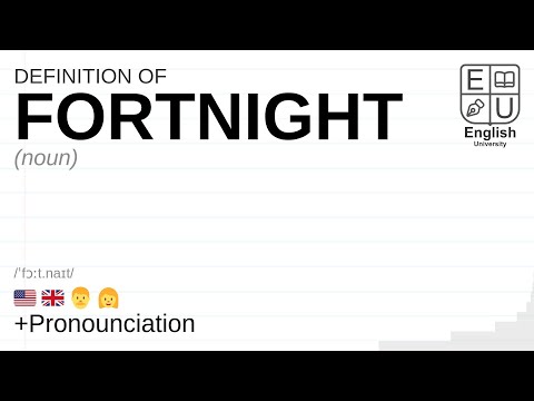 FORTNIGHT meaning, definition & pronunciation | What is FORTNIGHT? | How to say FORTNIGHT