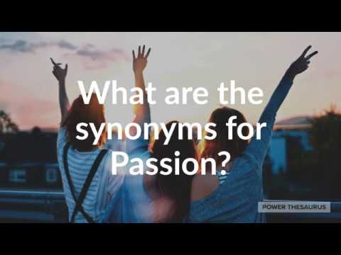 Synonyms for Passion (with pronunciation)