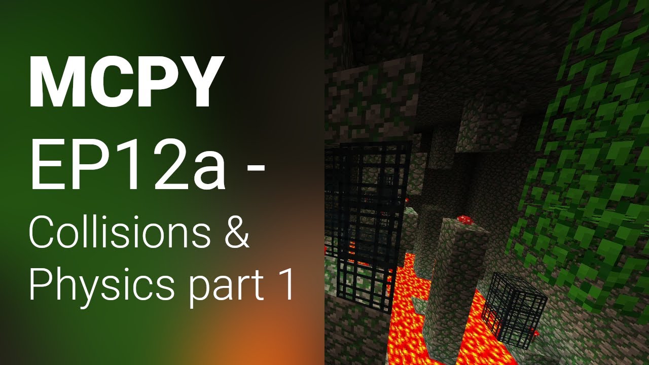 Minecraft clone in Python tutorial EP12a: Collisions & Physics (part 1)
