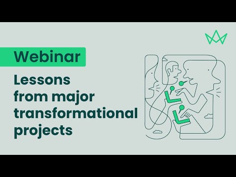 Lessons from major transformational projects