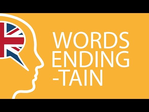 Pronunciation Tips Series #2 Words Ending Tain