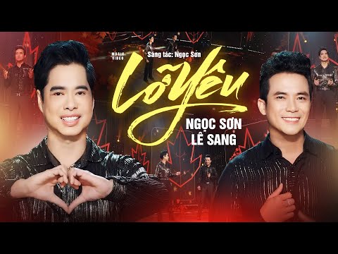 Lỡ Yêu - Ngọc Sơn ft Lê Sang | Song Ca Bolero Hay Nhất 2024