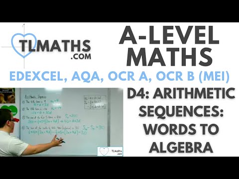 A-Level Maths: D4-08 Arithmetic Sequences: Words to Algebra