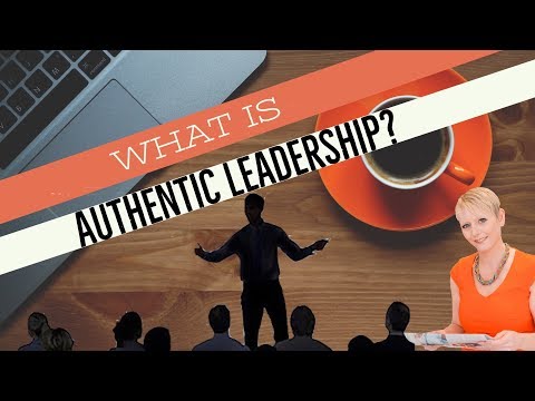 What is Authentic Leadership?