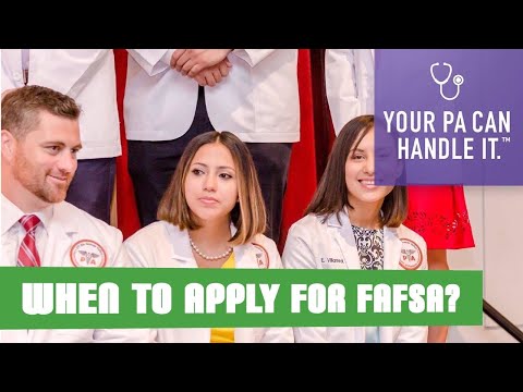 Pre-PA | When To Apply To FAFSA?