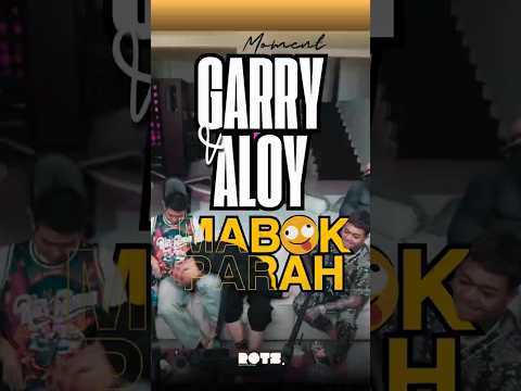 Garry & Aloy Adalah Definisi Pergi Sadar Pulang Tepar