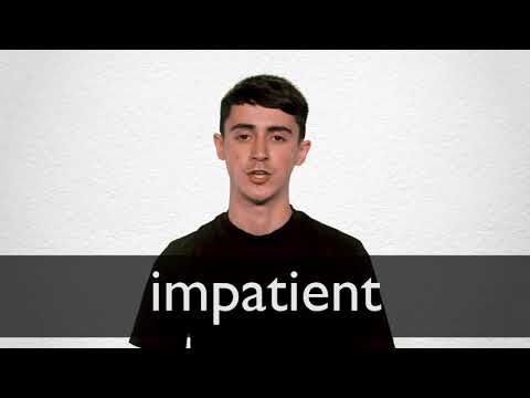 IMPATIENT definition and meaning | Collins English Dictionary