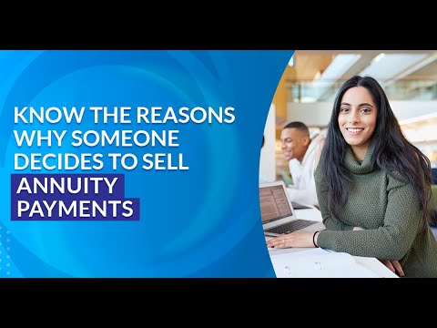 Selling Annuity Payments: Common Reasons
