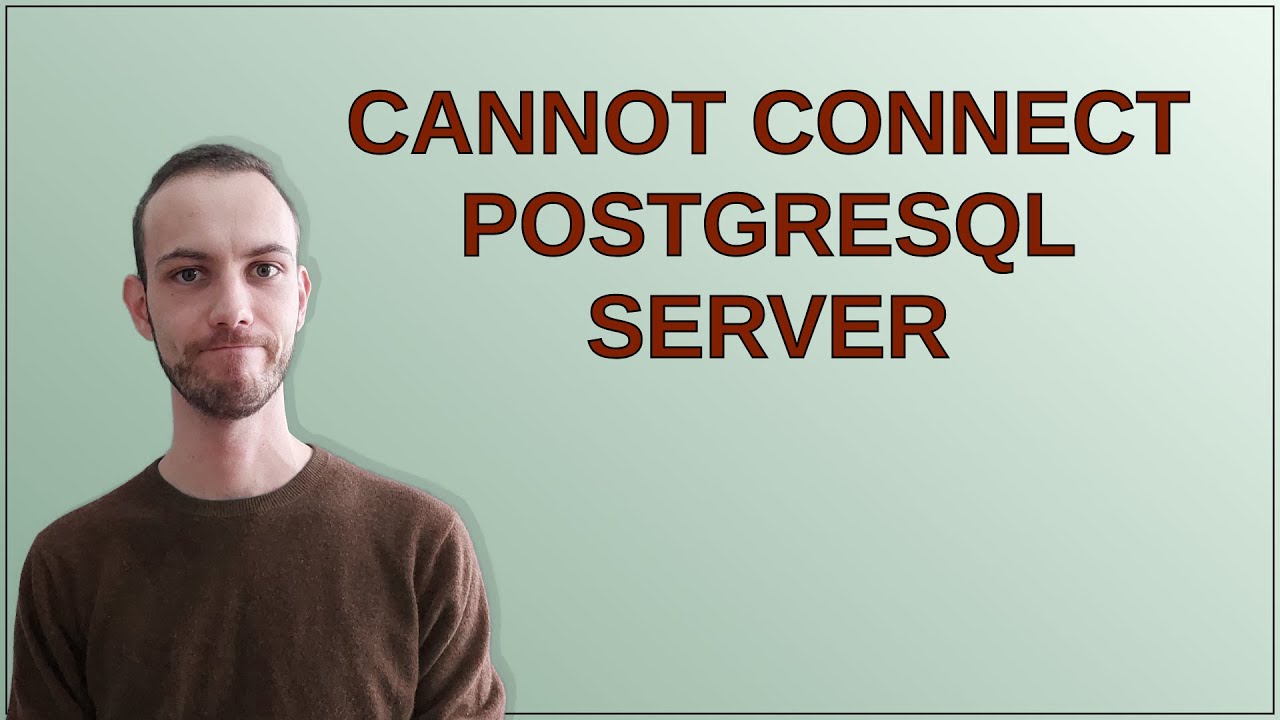 Dba: Cannot connect postgresql server