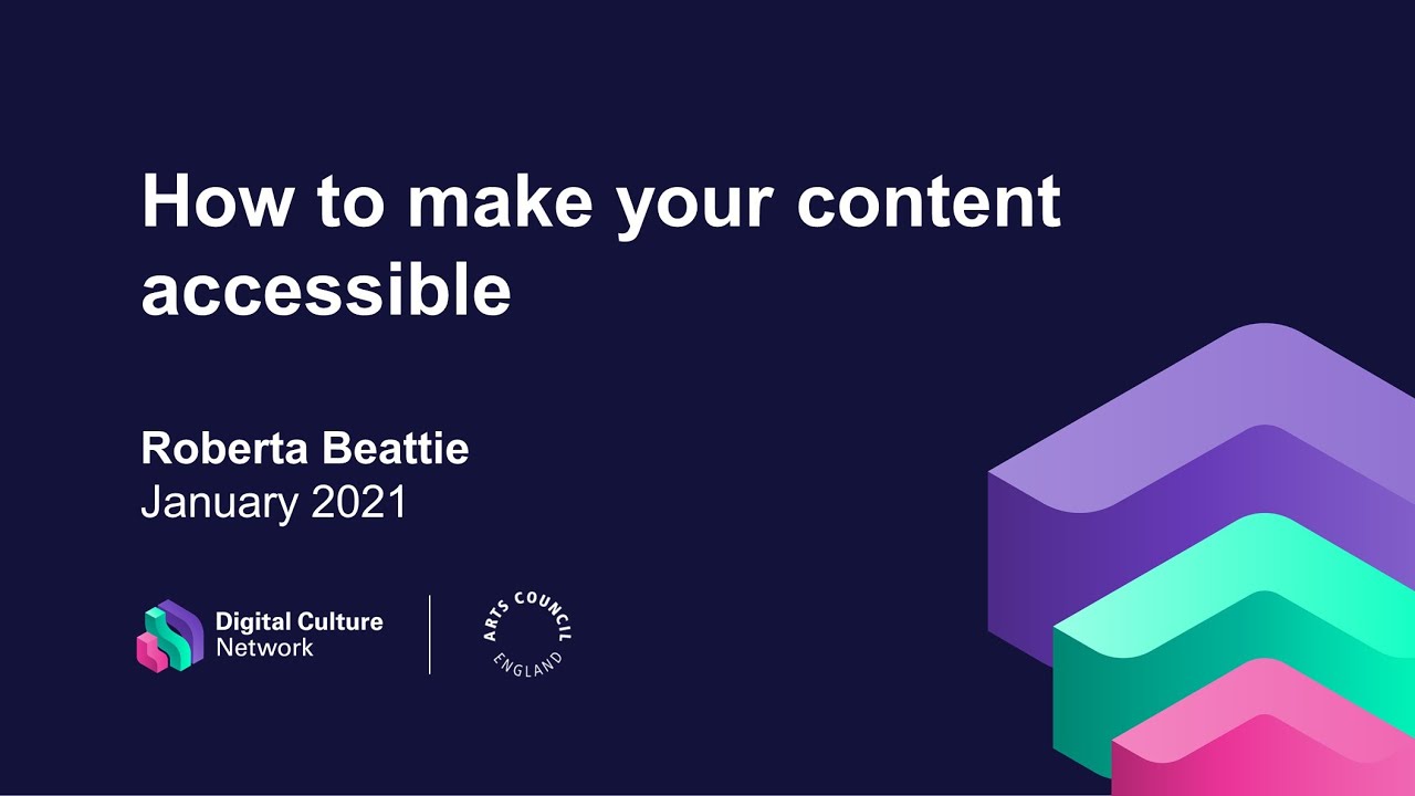 How to make your content accessible | Digital Culture Network