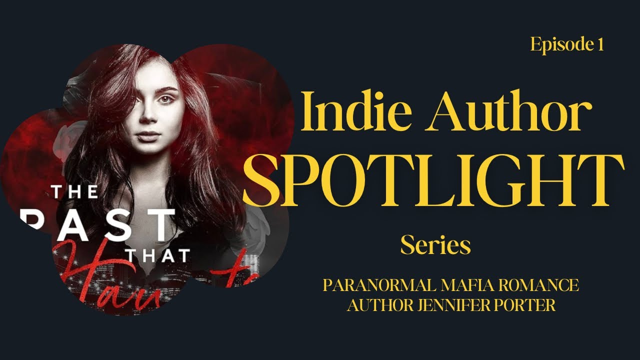 Indie Author Spotlight Episode 1: Author Jennifer Porter 📚