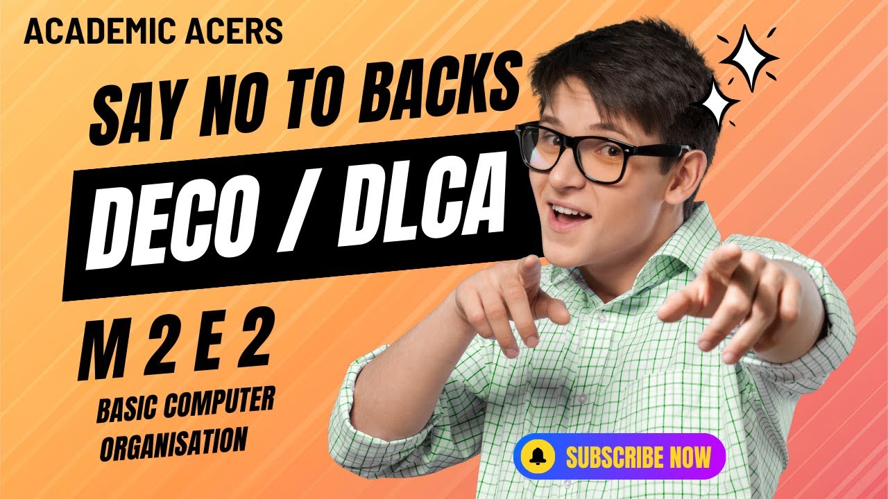 DECO M2 E2 | Basic Computer Organization | SAY NO TO BACKS Series