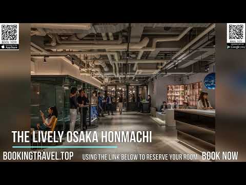 The Lively Osaka Honmachi