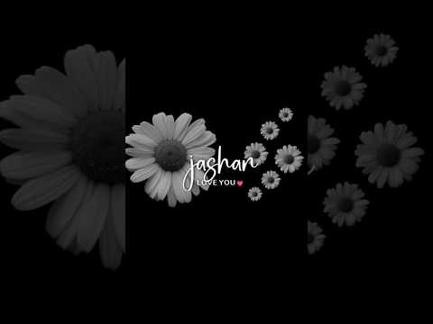 ❤jashan |so beautiful name|jashan name status❤🎥plz subcribe,comment your name#viral #shorts #jashan