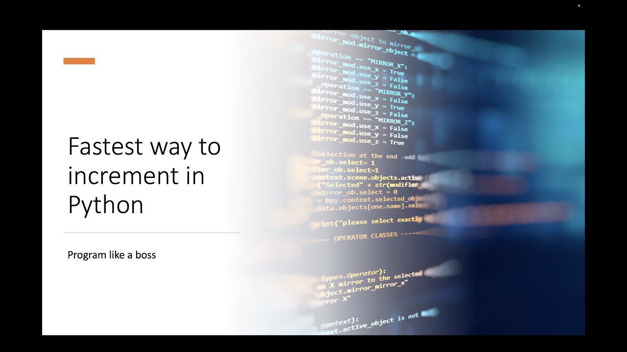 How to increment efficiently in Python | Program like a boss
