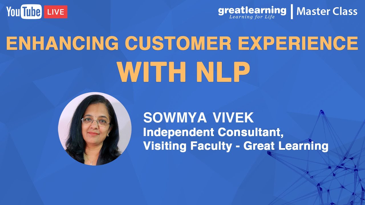 Enhancing Customer Experience With NLP | Natural Language Processing | Great Learning