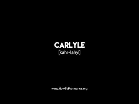 How to Pronounce "carlyle"