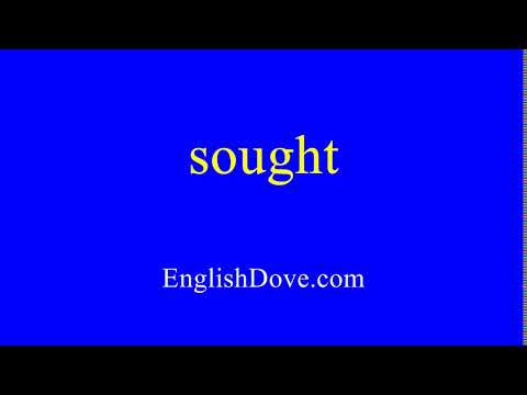 How to pronounce sought in American English.