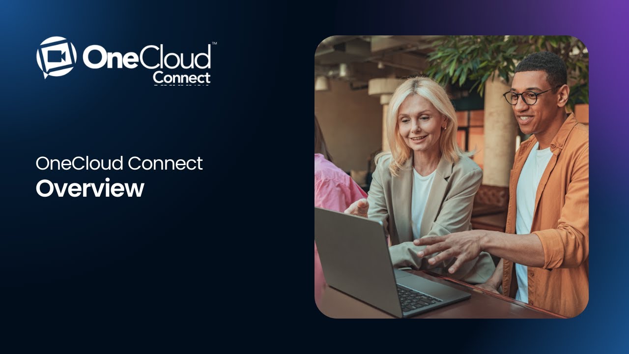 OneCloud® Connect Overview