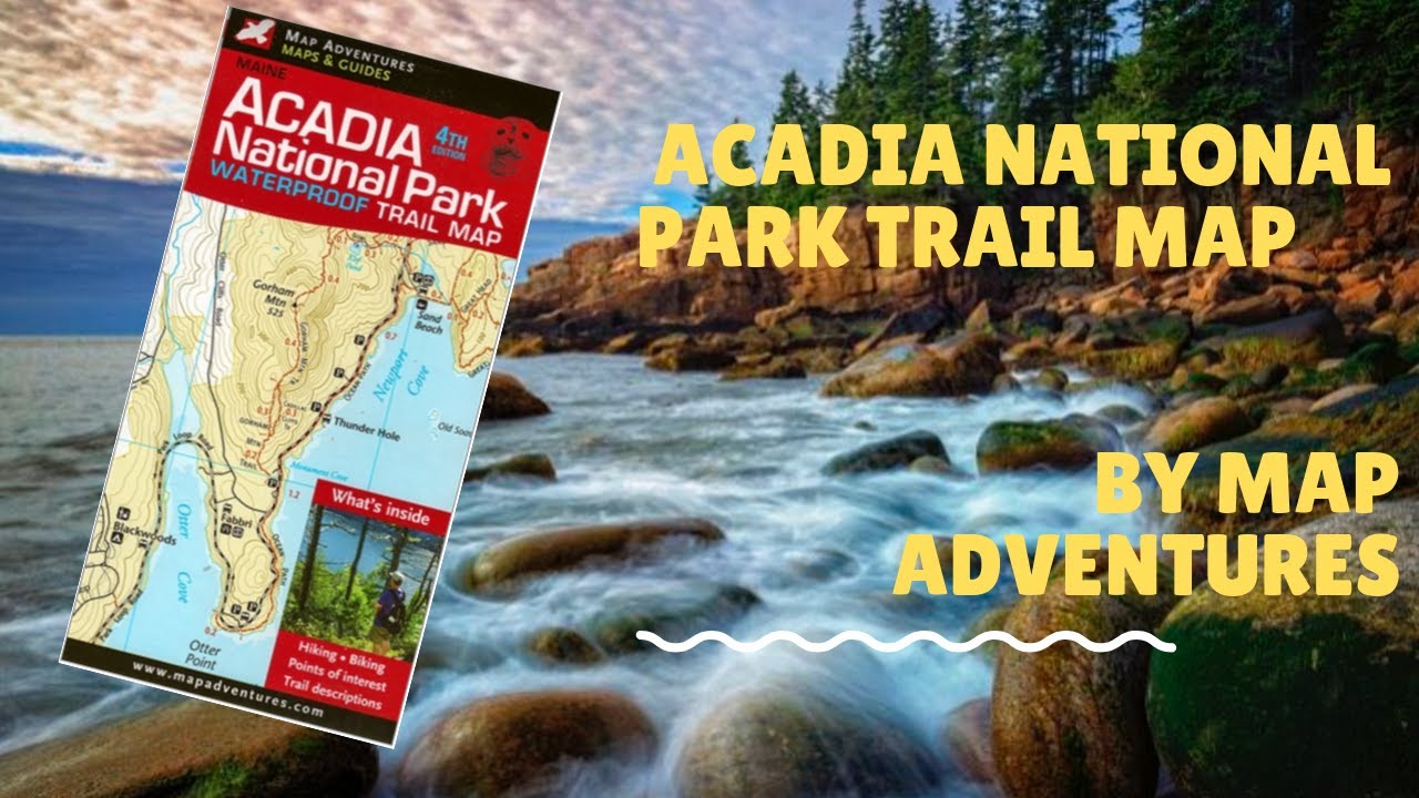 Acadia National Park Trail Map by Map Adventure's