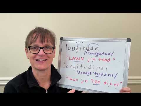 How to Pronounce Longitude and Longitudinal