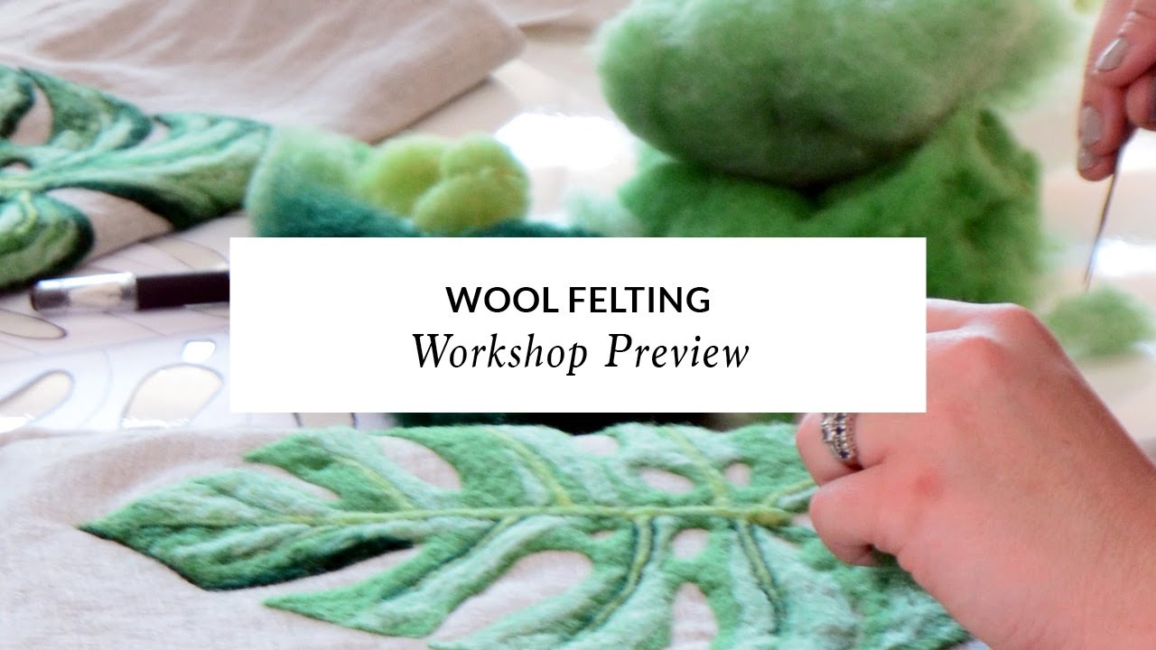 Wool Felting with Dani Ives