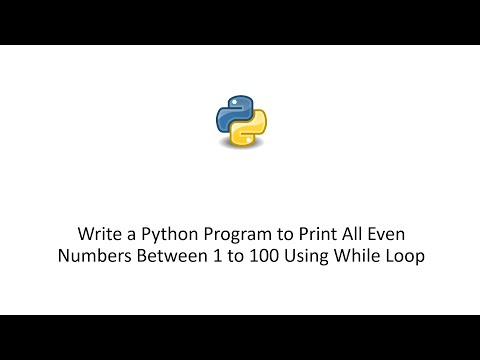 Write a Python Program to Print All Even Numbers Between 1 to 100 Using While Loop