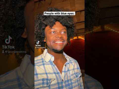 Nobody⦠People with blue eyes: #youtube #trending #shorts #tiktok
